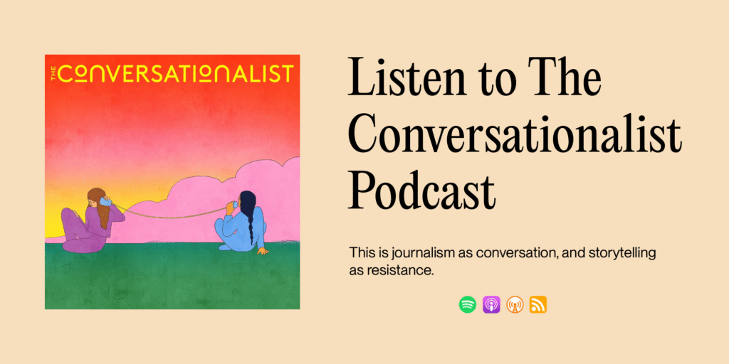 Listen to The Conversationalist Podcast - The Conversationalist